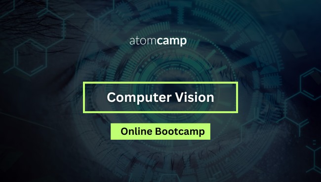 Computer Vision Bootcamp | atomcamp